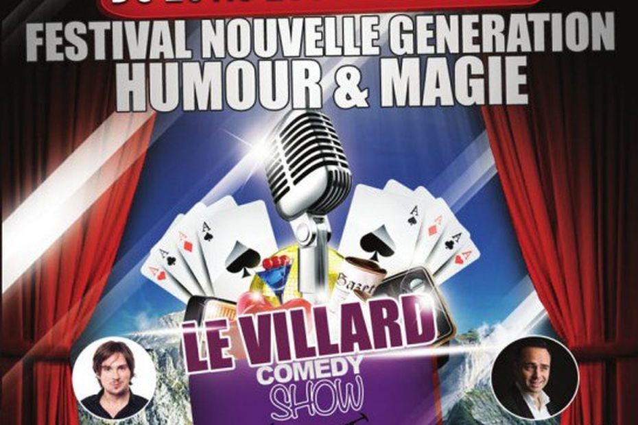 De l'humour et de la magie lors de la 2ème édition du Villard Comedy ...